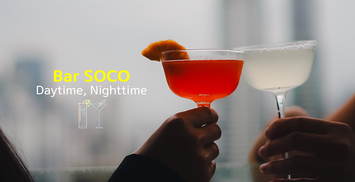 Bar SOCO Daytime, Nighttime